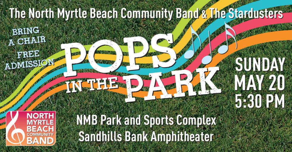 4th Annual Pops in the Park: A Salute to America - North Myrtle Beach ...